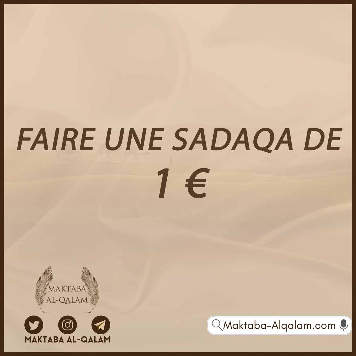 Faire une sadaqa de 1€ – Maktaba Al-Qalam